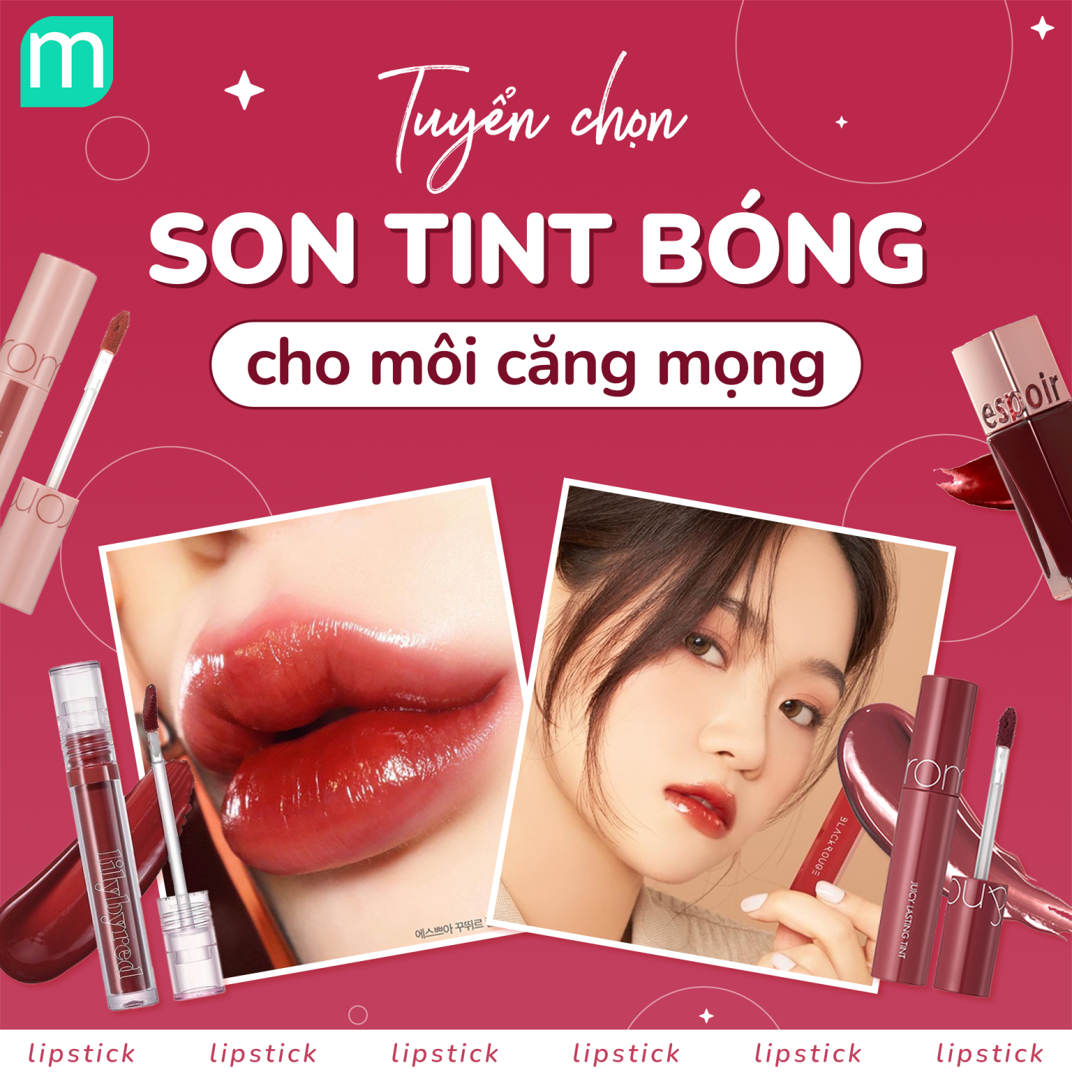 Tuyển Chọn Son Tint Bóng Cho Môi Căng Bóng - Mint Cosmetics - Save The ...